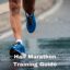 Half Marathon Training Guide: From Beginner to Finish Line
