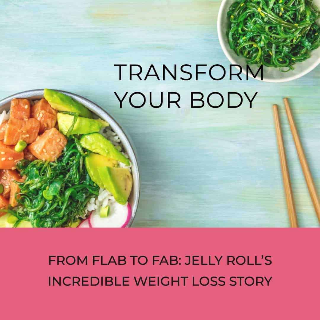Jelly Roll's Weight Loss: Flab to Fab Story