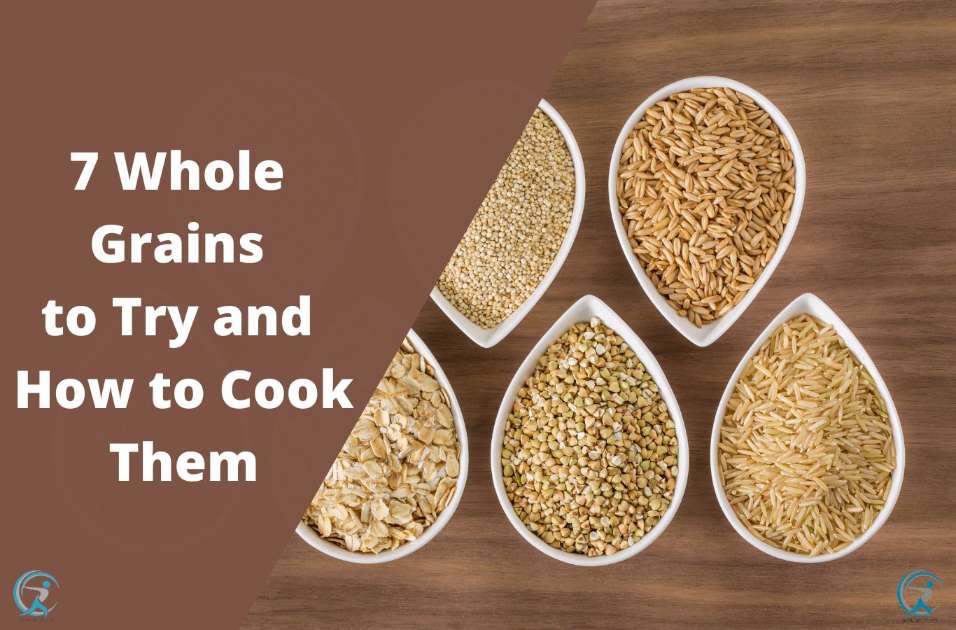 7 Whole Grains to Try and How to Cook Them - Gear Up to Fit