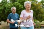 Running for Seniors: A Great Way to Stay Active - Gear Up to Fit