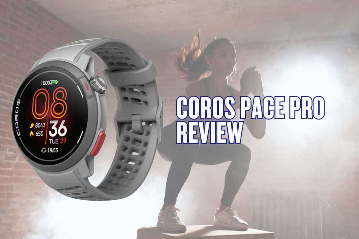 COROS Pace Pro Review: AMOLED, GPS Accuracy & Performance Tested